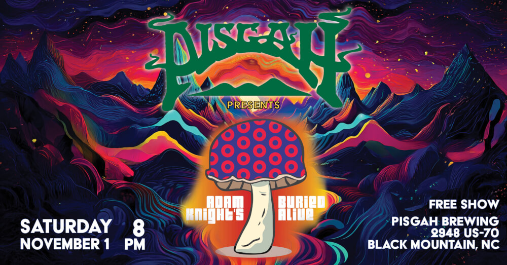 Adam Knight’s Buried Alive – Pisgah Brewing Company
